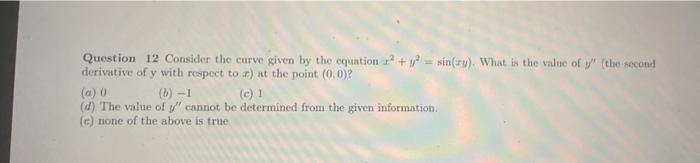 Solved Question 12 Consider the curve given by the equation | Chegg.com