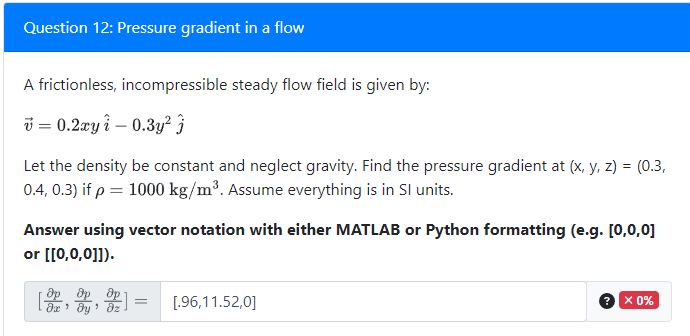 Solved Question 12: Pressure gradient in a flowA | Chegg.com