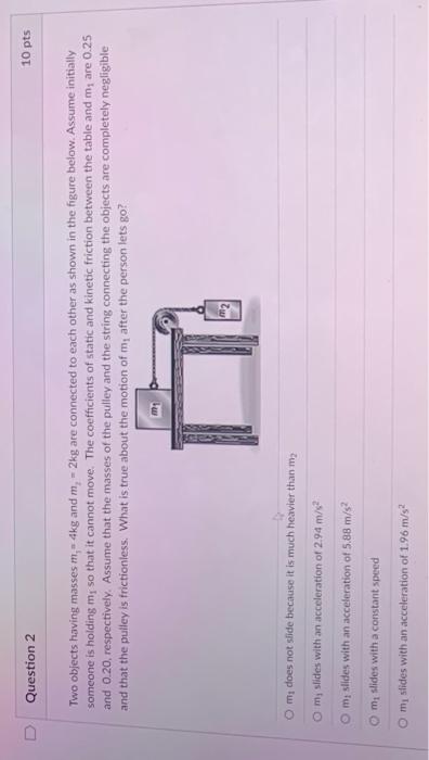 Solved Two Objects Having Masses M1 4 Kg And Mz 2 Kg Are
