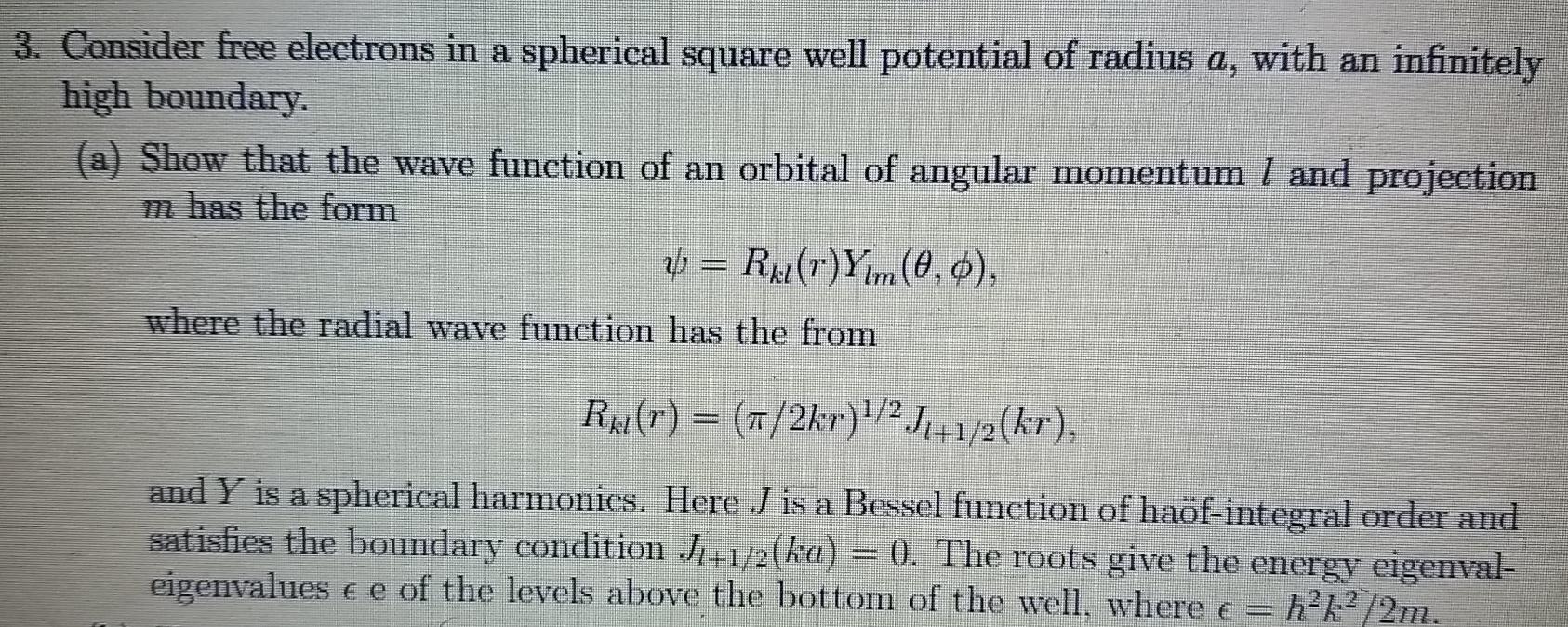 Solved 3. Consider free electrons in a spherical square well | Chegg.com