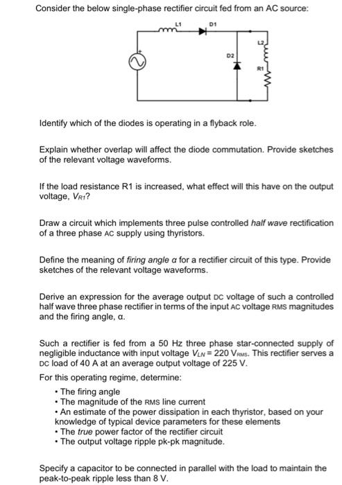 Solved Consider the below single-phase rectifier circuit fed | Chegg.com