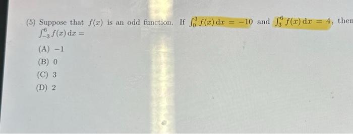 Solved (5) Suppose that f(x) is an odd function. If | Chegg.com