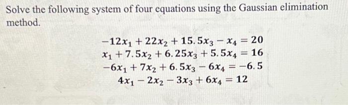 Solved Solve the following system of four equations using | Chegg.com