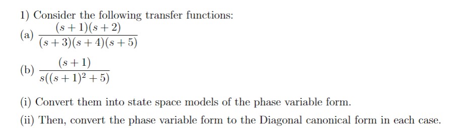 Solved Consider the following transfer | Chegg.com