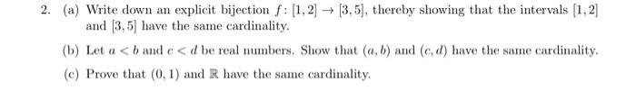 Solved (a) Write down an explicit bijection f:[1,2]→[3,5], | Chegg.com