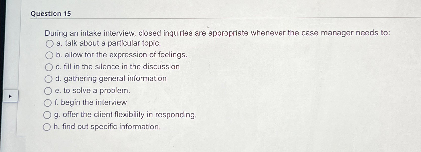 Solved Question 15During an intake interview, closed | Chegg.com