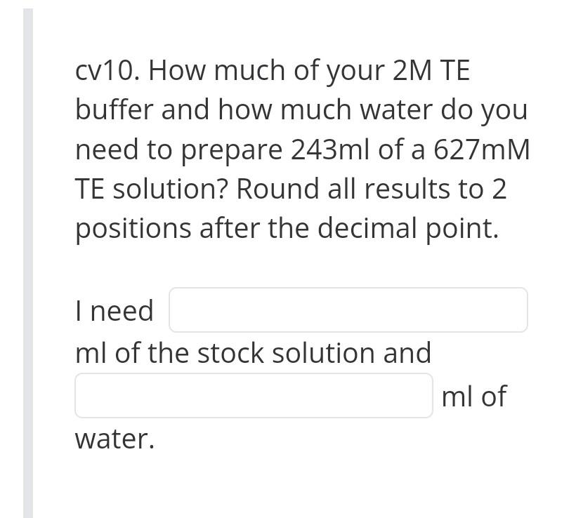 Solved cv10. How much of your 2MTE buffer and how much water | Chegg.com