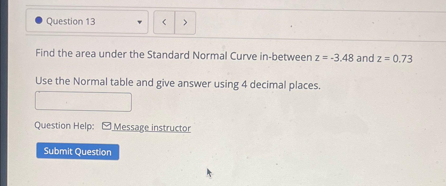 Solved Question 13Find the area under the Standard Normal | Chegg.com