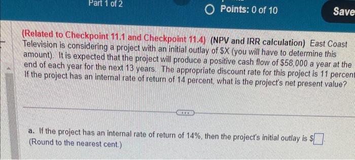 Solved (Related to Checkpoint 11.1 and Checkpoint 11.4) (NPV | Chegg.com