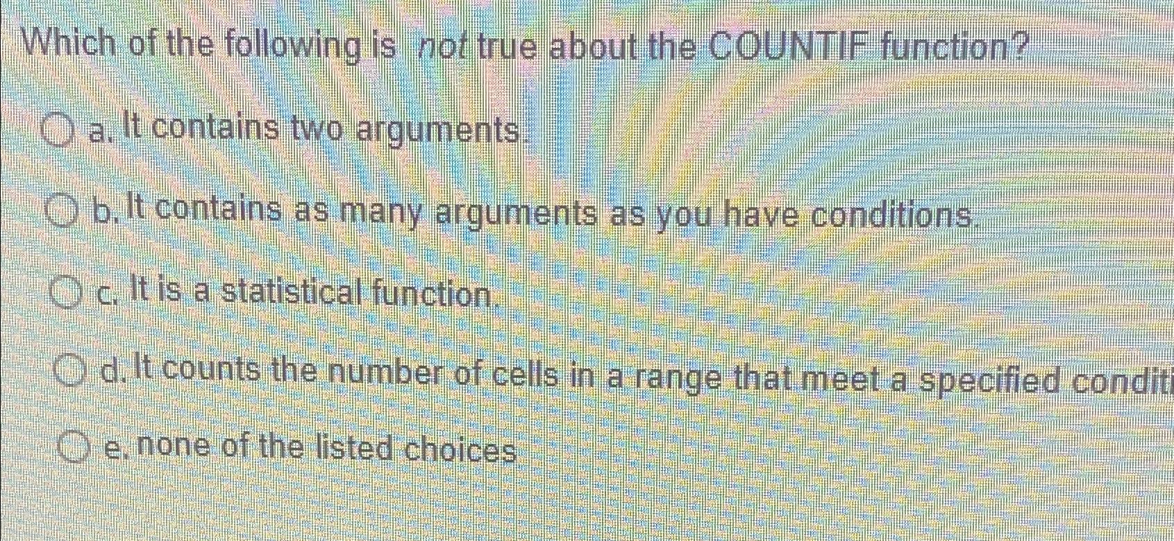 Solved Which of the following is not true about the COUNTIF | Chegg.com