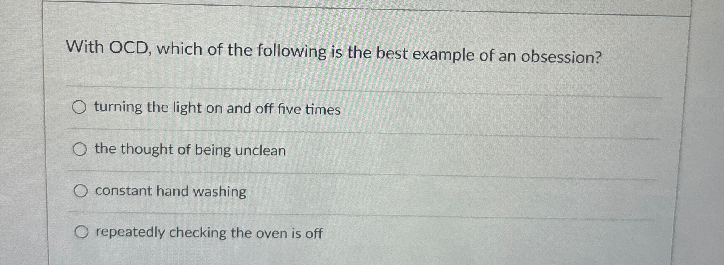 Solved With OCD, which of the following is the best example | Chegg.com