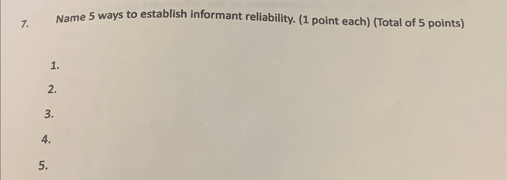 Solved Name 5 ﻿ways to establish informant reliability. (1 | Chegg.com