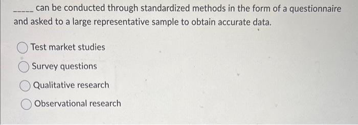 Solved can be conducted through standardized methods in the | Chegg.com