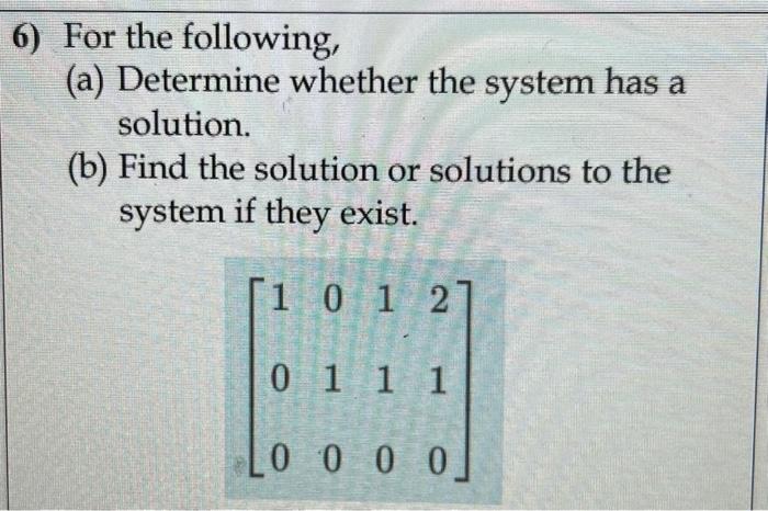 Solved 6) For the following, (a) Determine whether the | Chegg.com