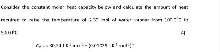 Solved Consider the constant molar heat capacity below and | Chegg.com