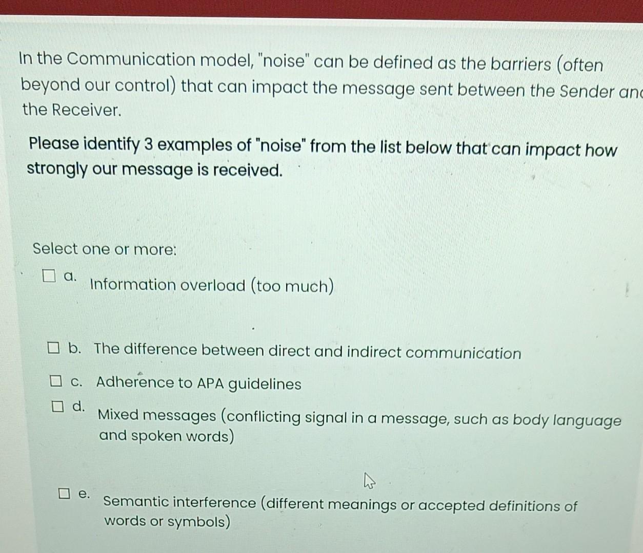 In the Communication model, "noise" can be defined as | Chegg.com