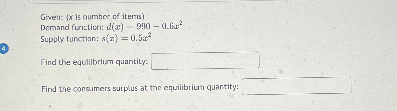 Solved Given: ( x ﻿is number of items)Demand function: | Chegg.com