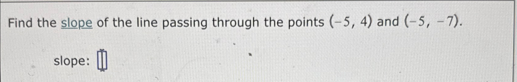 Solved Find the slope of the line passing through the points | Chegg.com