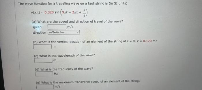 Solved The wave function for a traveling wave on a taut | Chegg.com