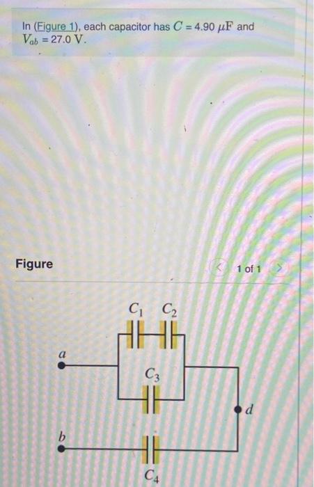Solved In (Figure 1), each capacitor has C=4.90μF and | Chegg.com