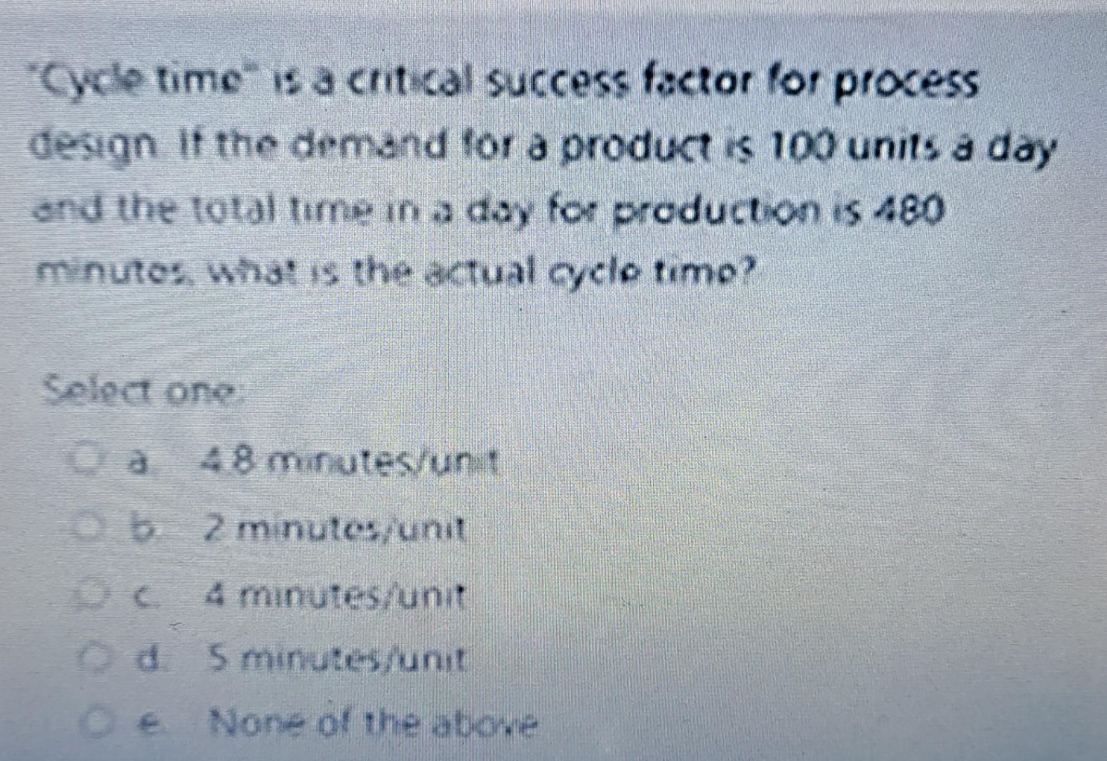 Solved Cycle time" is a critical success factor for process | Chegg.com
