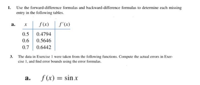 Solved 1. Use the forward-difference formulas and | Chegg.com