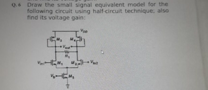 Q. 6 ﻿Draw the small signal equivalent model for the | Chegg.com