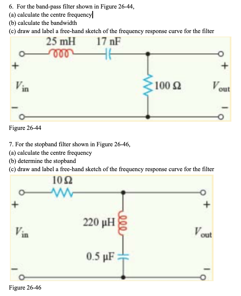 Solved For the band-pass filter shown in Figure 26-44,(a) | Chegg.com