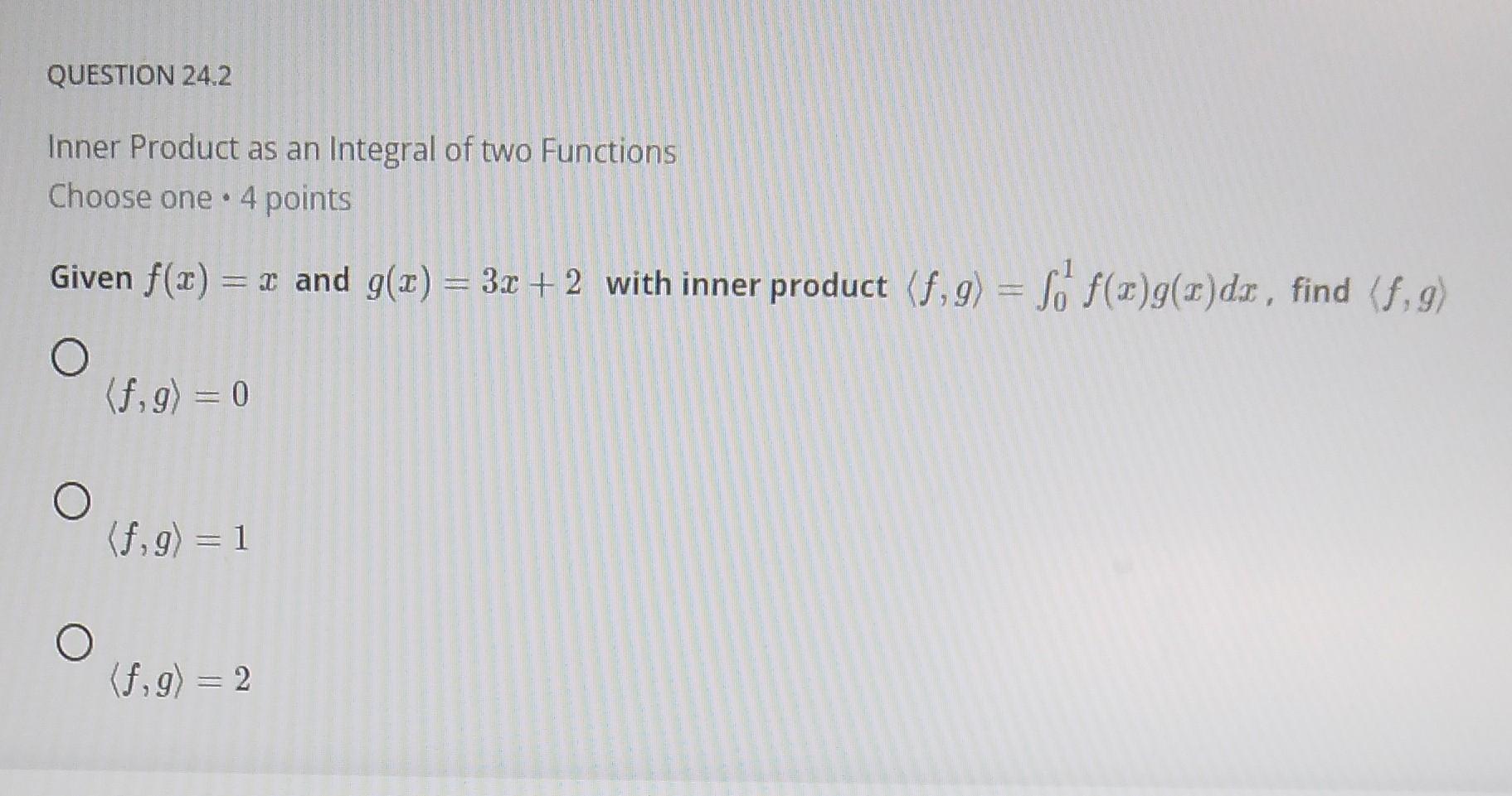 Solved Inner Product as an Integral of two Functions Choose | Chegg.com