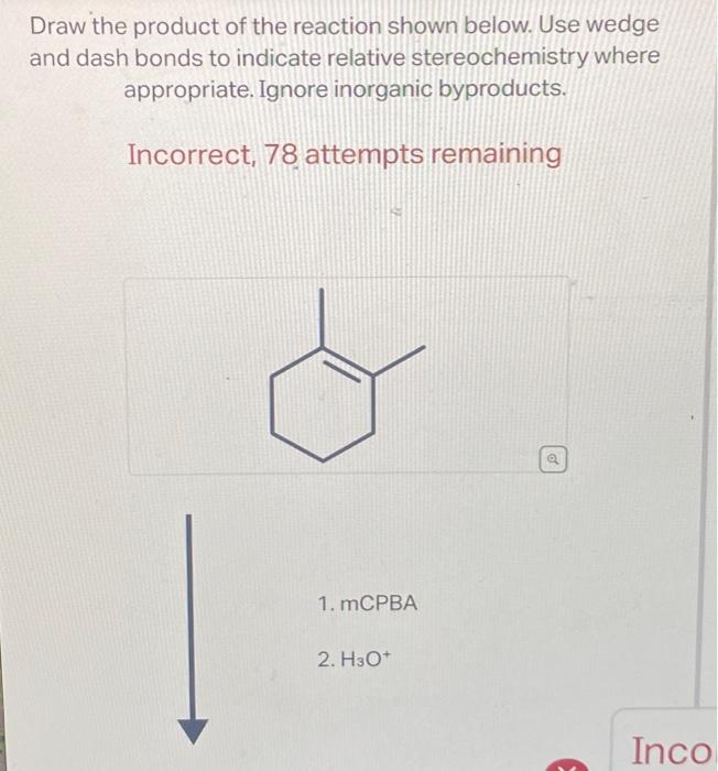 Solved Draw the product of the reaction shown below. Use | Chegg.com