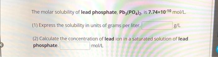 Solved The molar solubility of lead phosphate, Pb3(PO4)2, is | Chegg.com