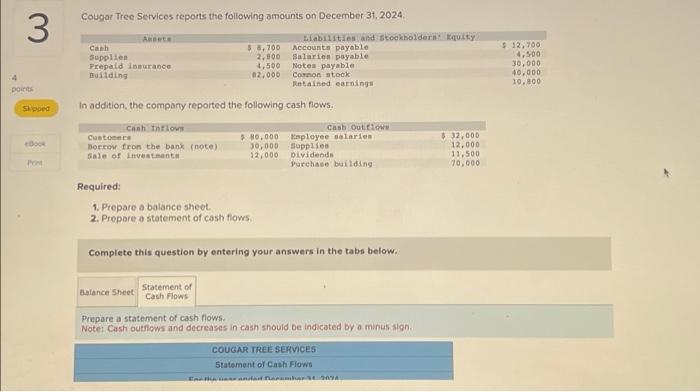 Solved 3 4 points Skipped eBook Print Cougar Tree Services | Chegg.com