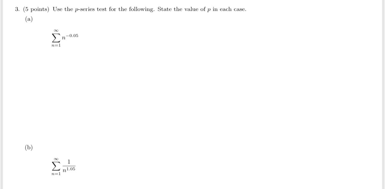 Solved (5 ﻿points) ﻿Use the p-series test for the following. | Chegg.com