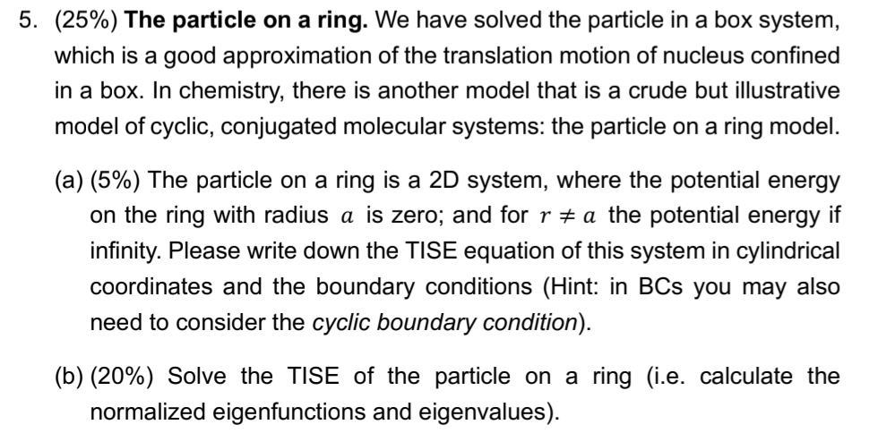 Solved (25%) ﻿The particle on a ring. We have solved the | Chegg.com