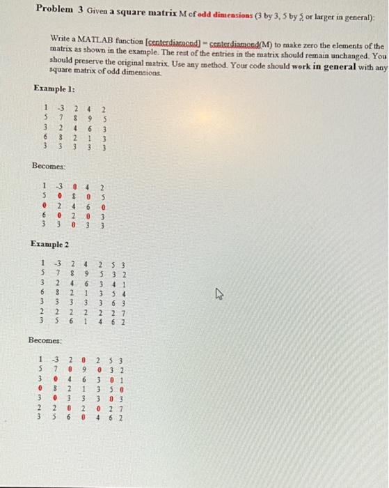 Solved Problem 3 Given a square matrix M of odd dimensions | Chegg.com
