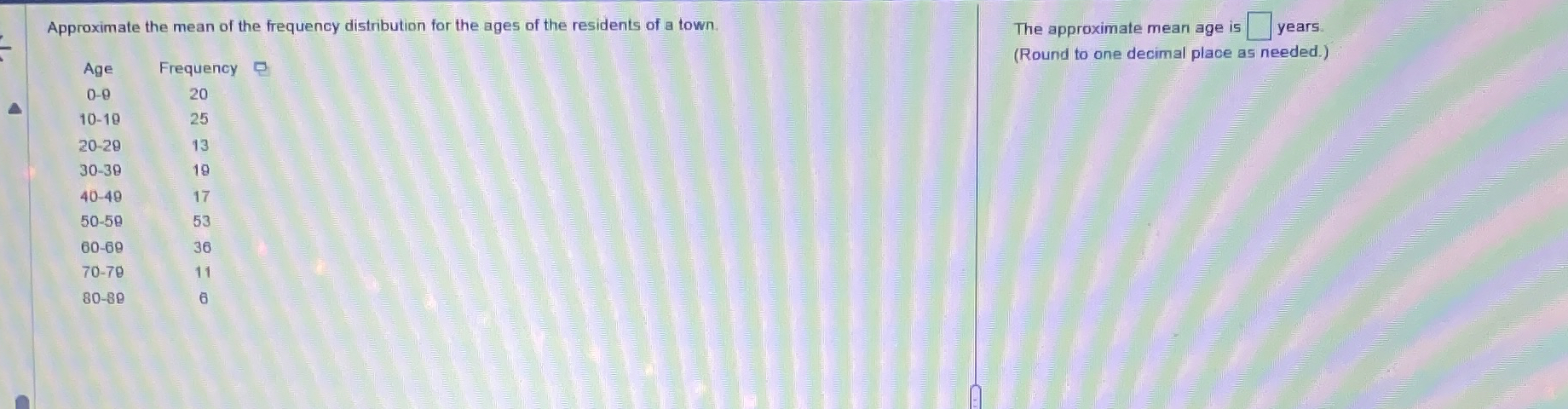 Solved Approximate the mean of the frequency distribution | Chegg.com