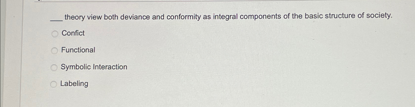 Solved theory view both deviance and conformity as integral | Chegg.com