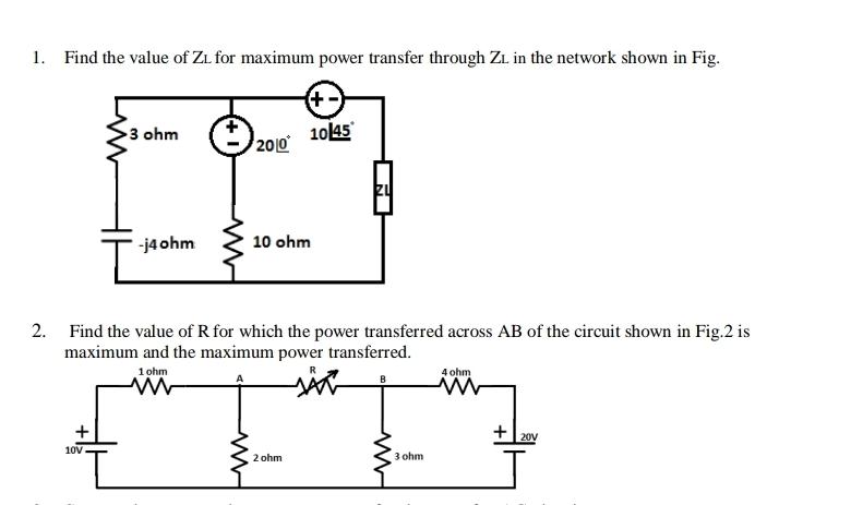 Solved Find the value of ZL ﻿for maximum power transfer | Chegg.com