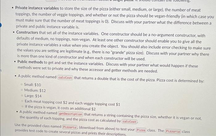 Solved - Private instance variables to store the size of the | Chegg.com