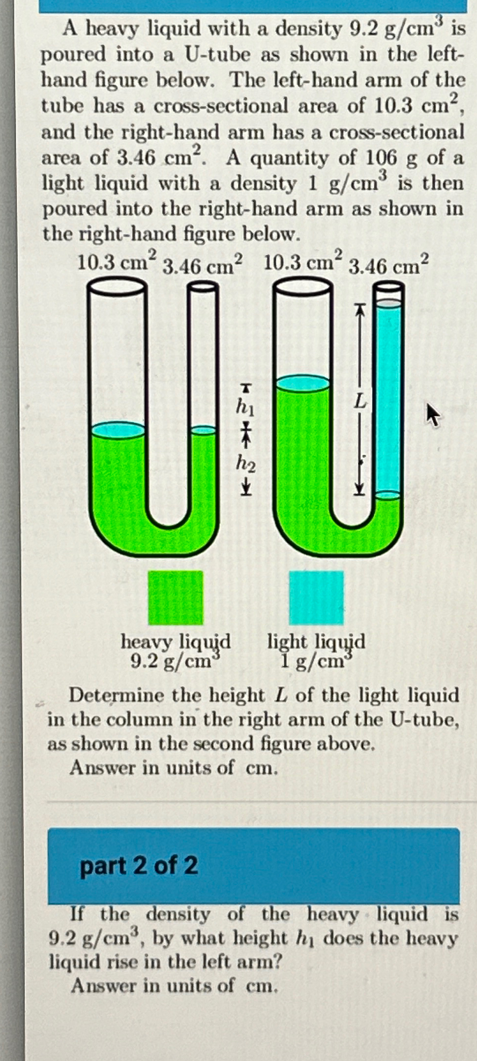 Solved A heavy liquid with a density 9.2gcm3 ﻿is poured into | Chegg.com