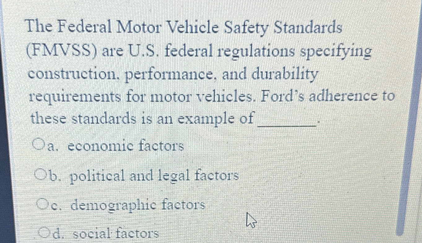 Solved The Federal Motor Vehicle Safety Standards (FMVSS) | Chegg.com