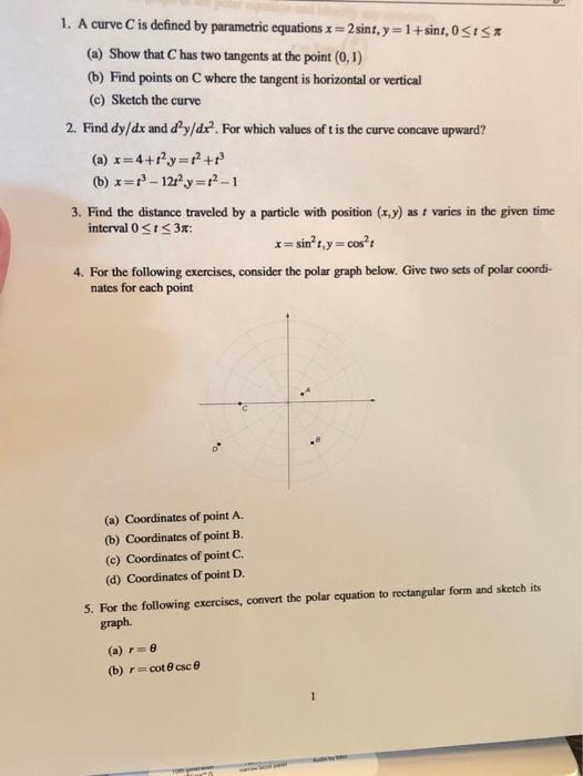 Solved 1. A curve C is defined by parametric equations x=2 | Chegg.com