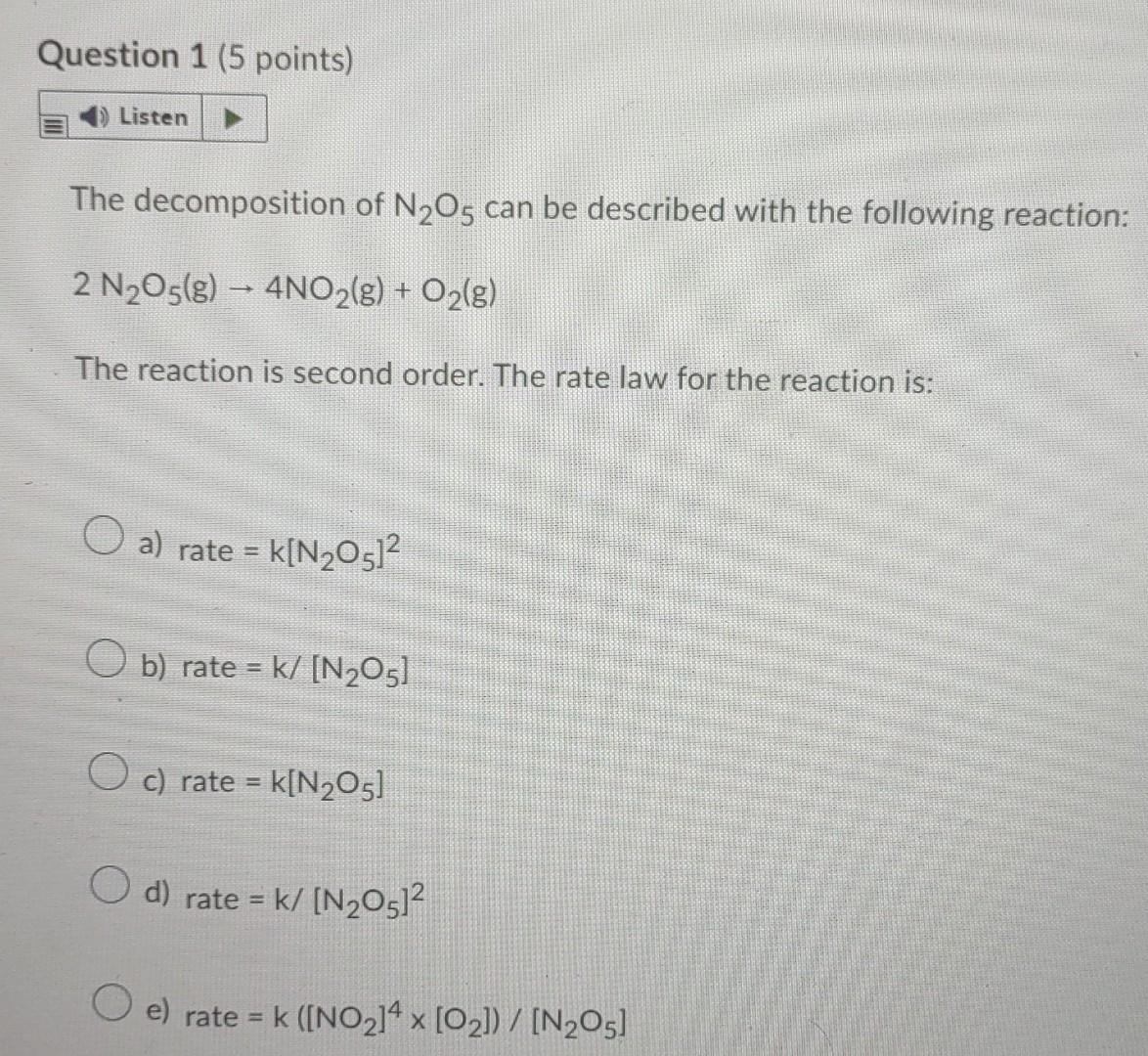 Solved The decomposition of N2O5 can be described with the | Chegg.com