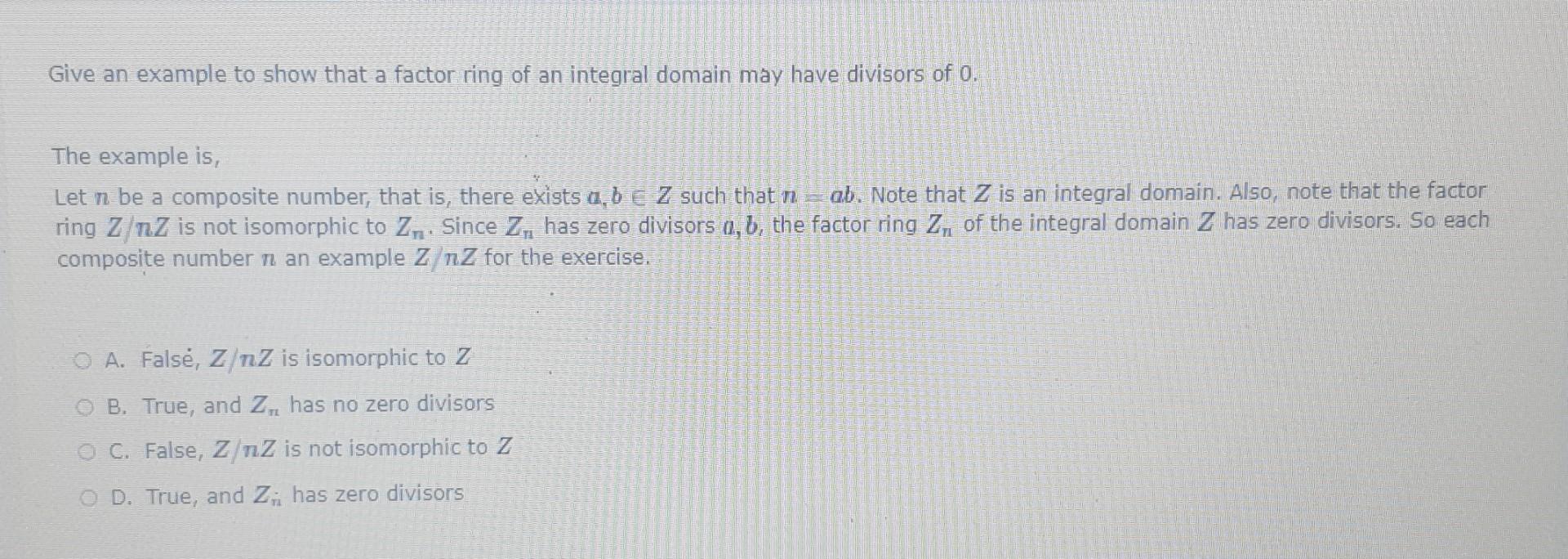 Solved Give an example to show that a factor ring of an | Chegg.com