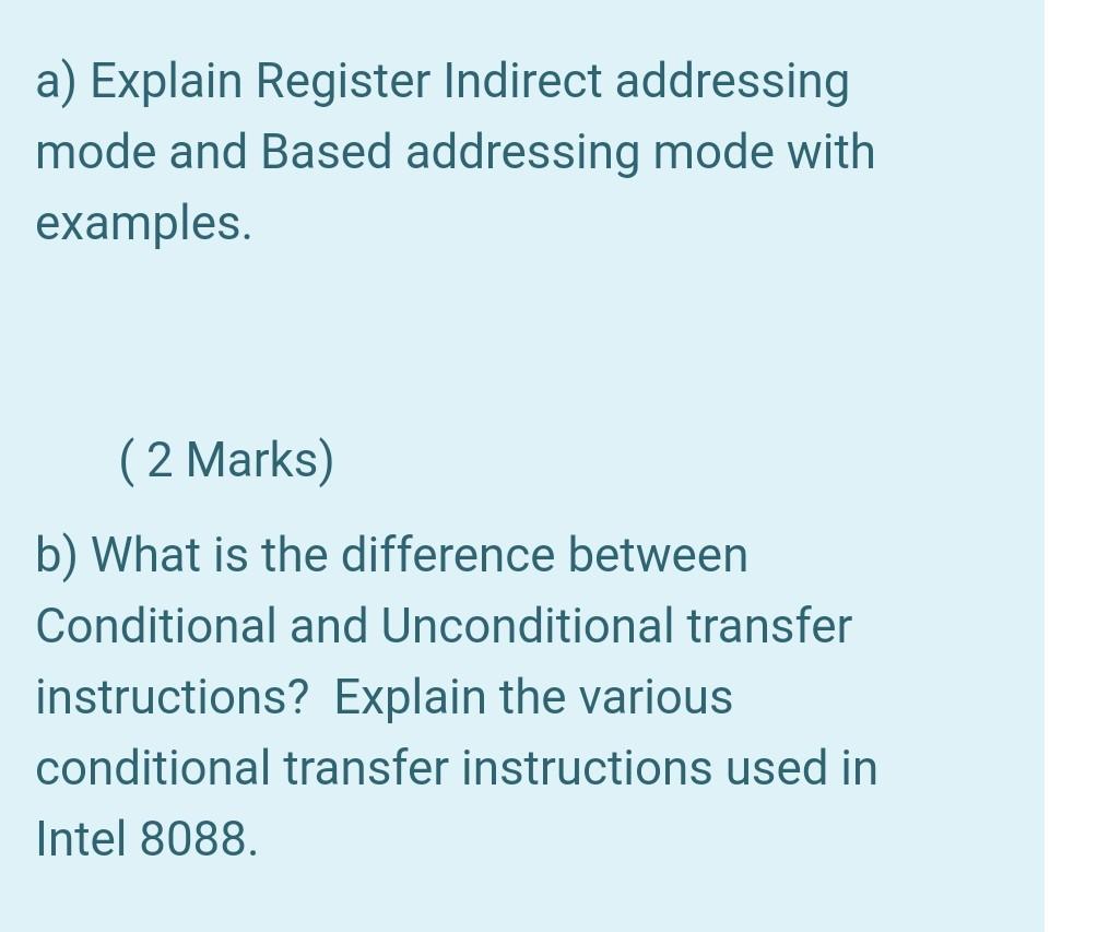 Solved a) Explain Register Indirect addressing mode and | Chegg.com