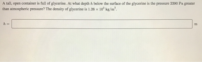 Solved A tall, open container is full of glycerine. At what | Chegg.com
