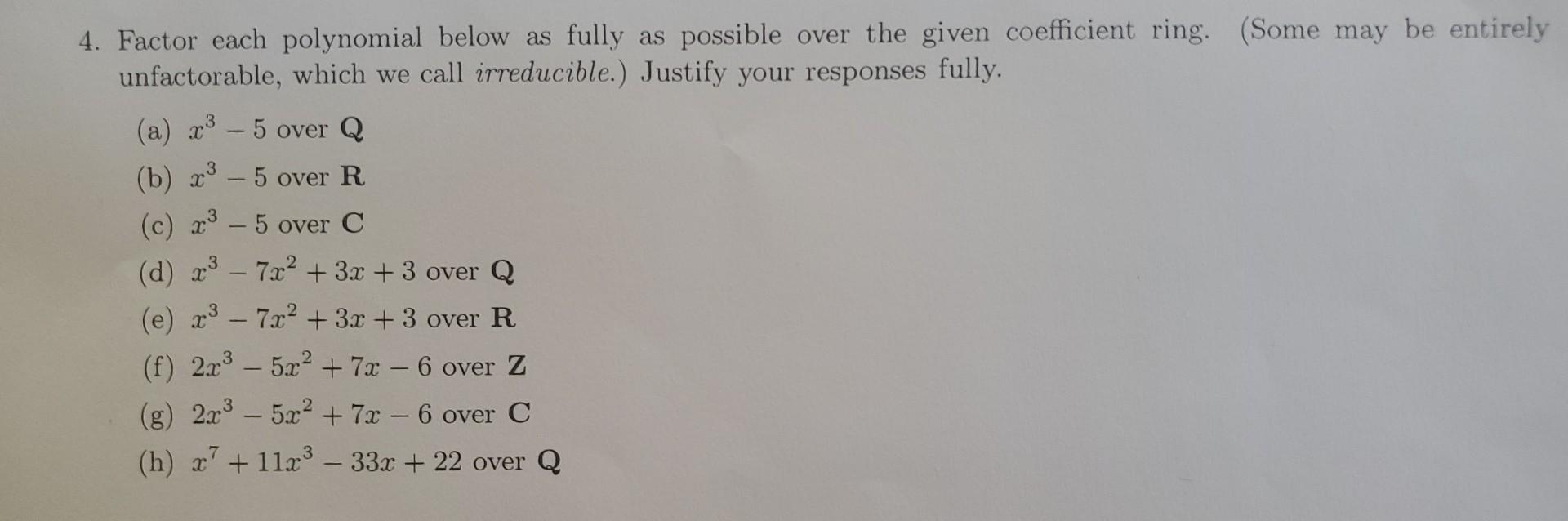 Solved 4. Factor each polynomial below as fully as possible | Chegg.com