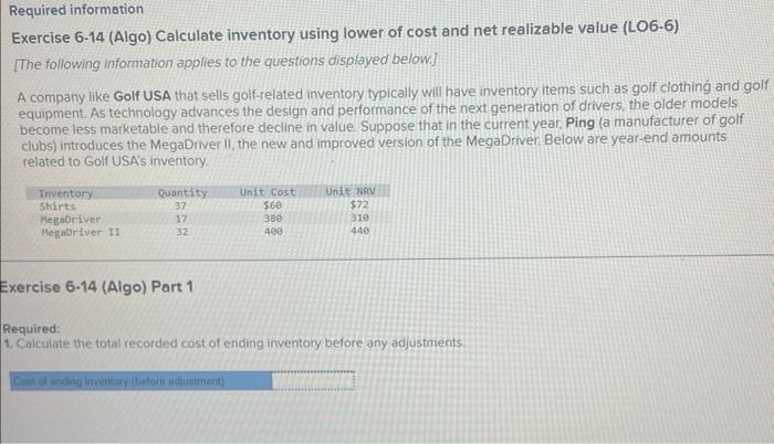 Solved Exercise 6−14 (Algo) Calculate inventory using lower | Chegg.com