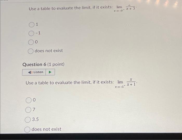 Solved Use a table to evaluate the limit, if it exists: | Chegg.com