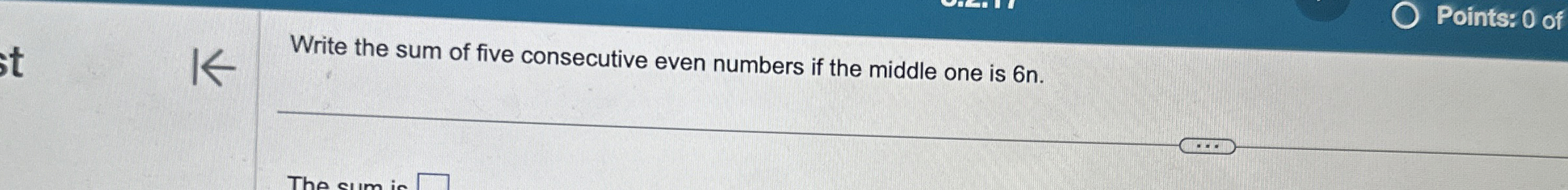 Solved Write the sum of five consecutive even numbers if the | Chegg.com